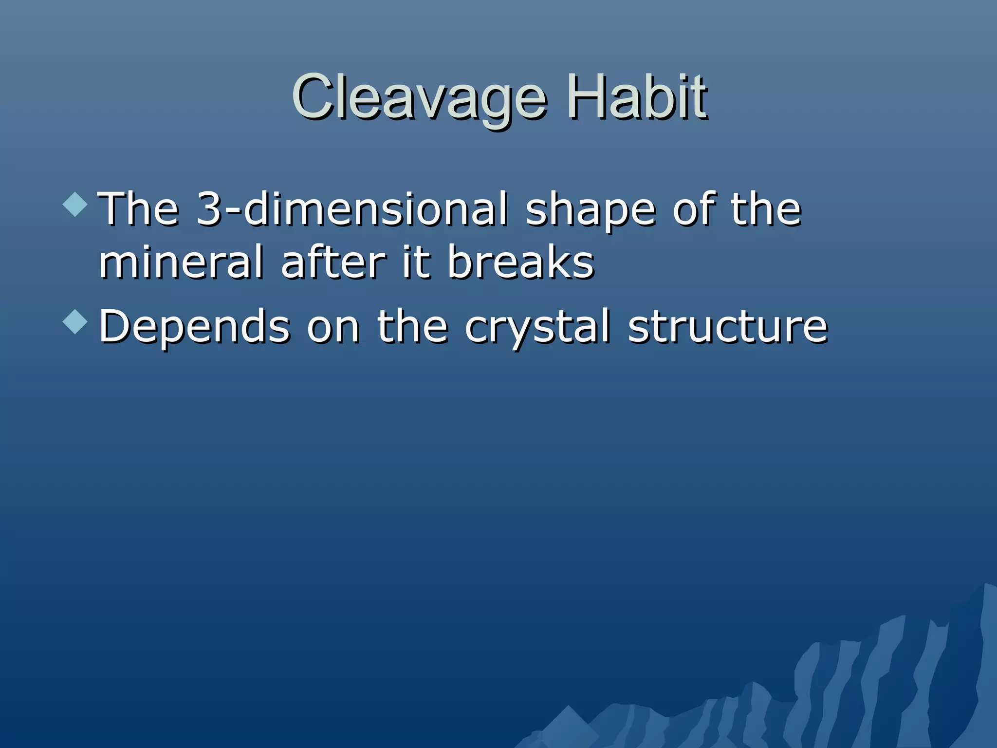Mineral Cleavage and Fracture | PPT