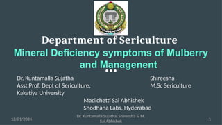 Mineral Deficiency symptoms in mulberry plants.pptx