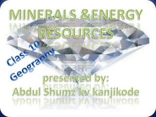 Minerals and Energy Resources, Geog. class 10 cbse | PDF