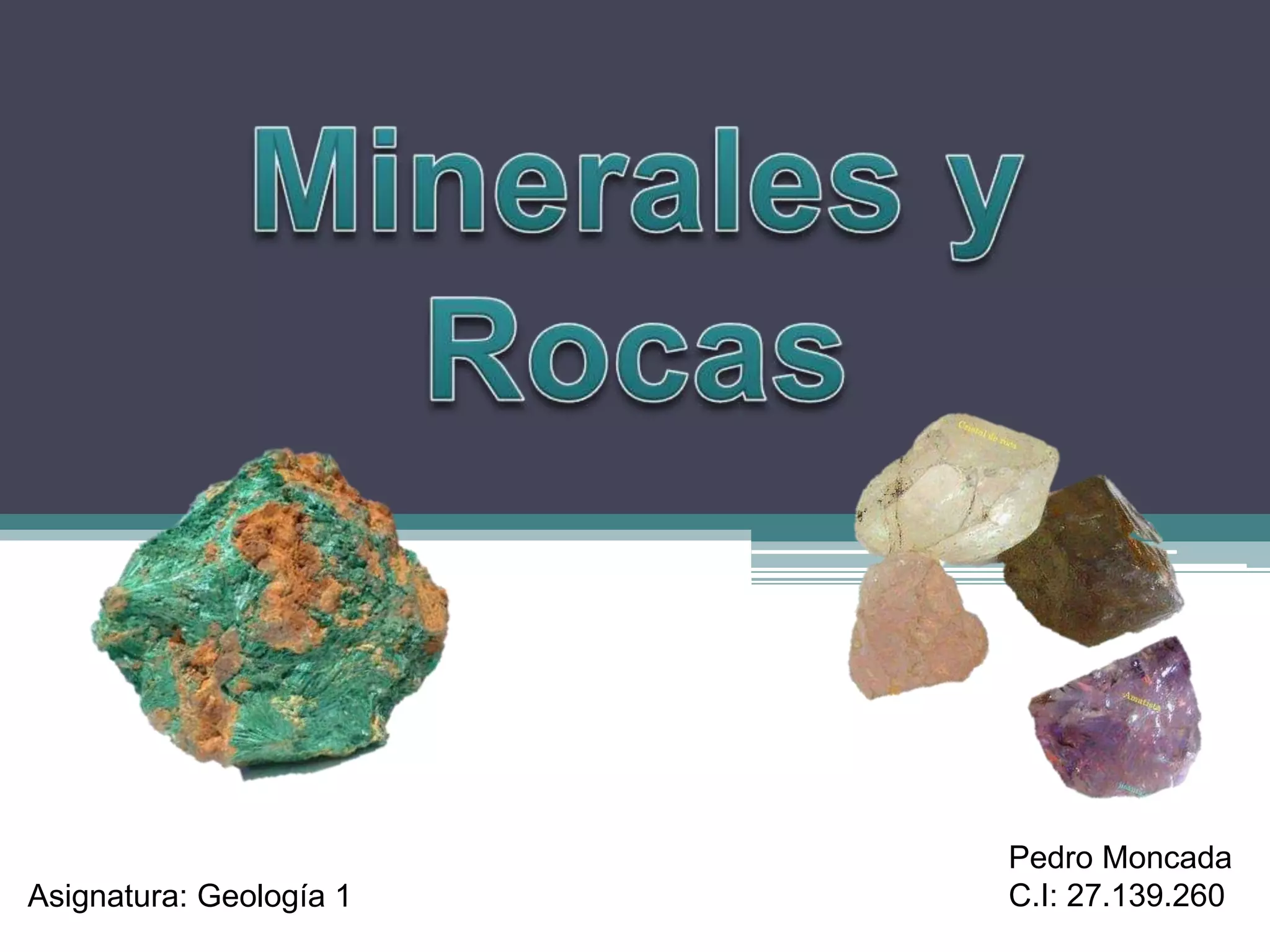 Minerales y rocas | PPTX
