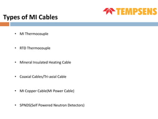 Mineral insulated (mi) cables | PPTX