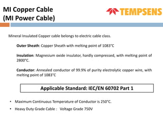 Mineral insulated (mi) cables | PPTX