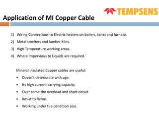 Mineral insulated (mi) cables | PPTX