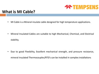 Mineral insulated (mi) cables | PPTX