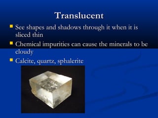Mineral Luster and Transparency | PPT
