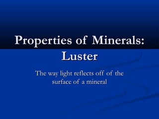 Mineral Dull Luster
