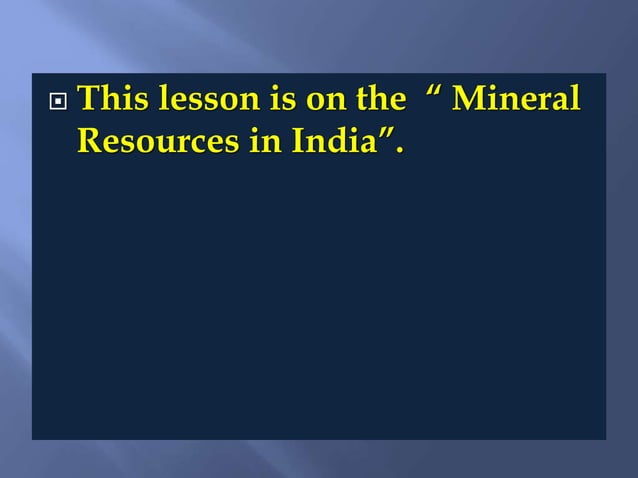 Mineral Resources in India | PPTX | Commodities | Economy