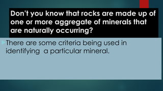 earth science topic : Minerals-and-rocks.ppt