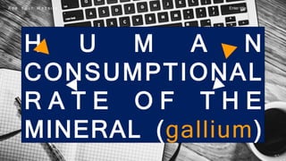 gallium common earth minerals presentation | PPT