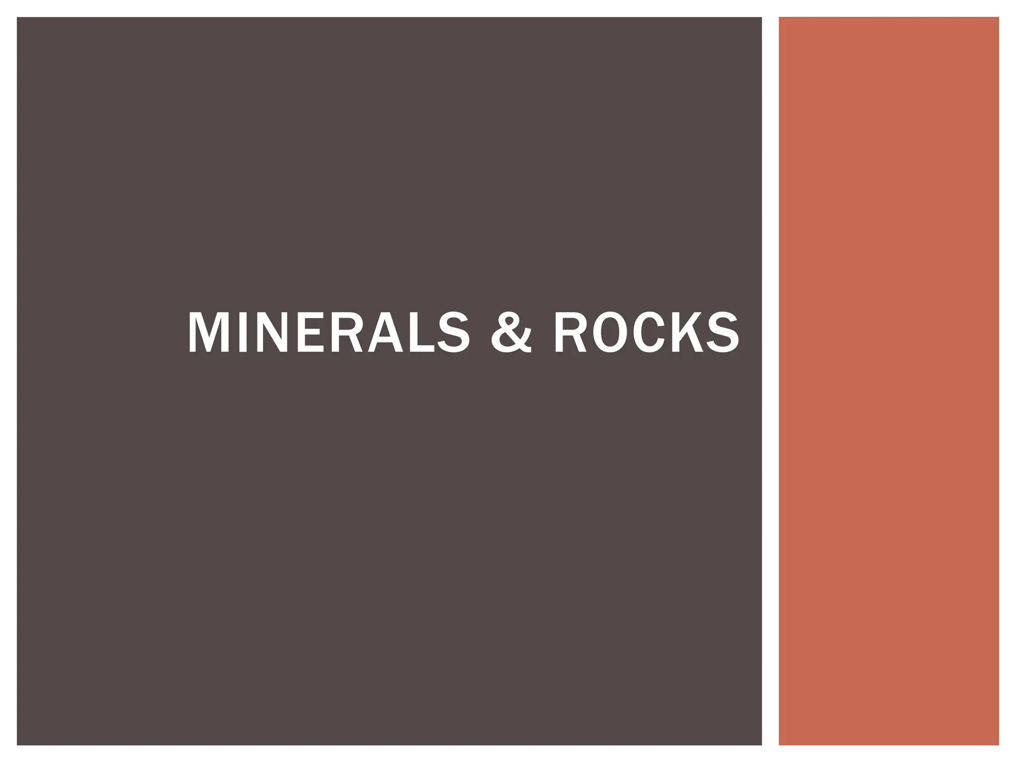 Minerals_-_Rocks.ppt