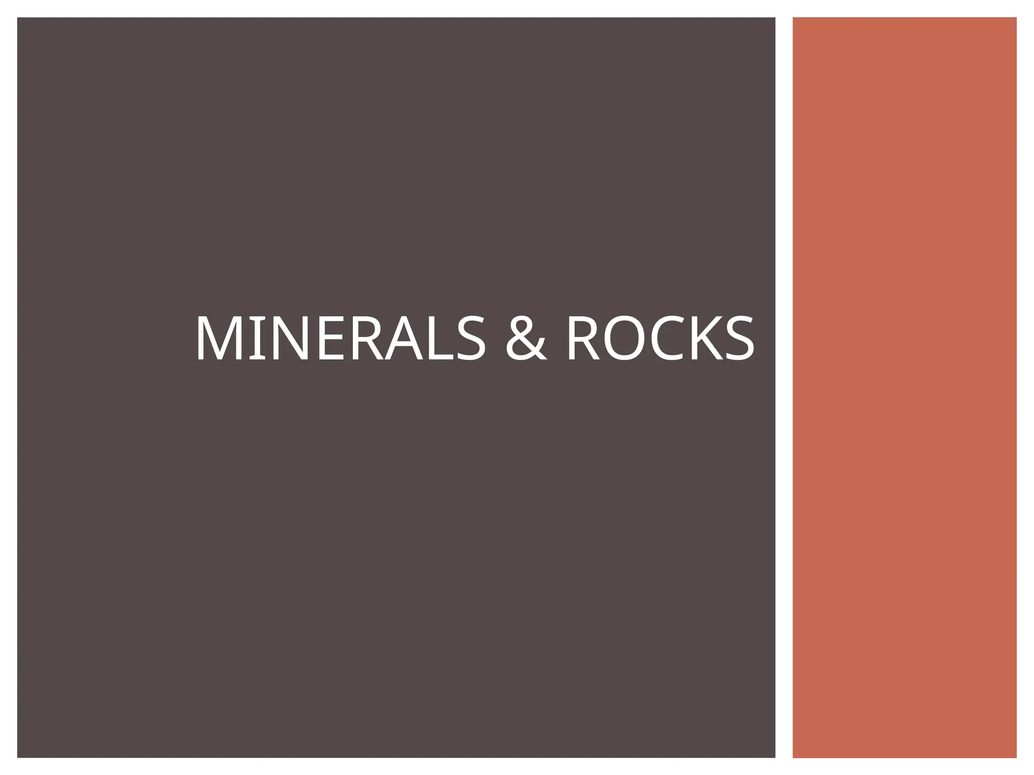 Minerals_-_Rocks power point for grade 11 | PPT