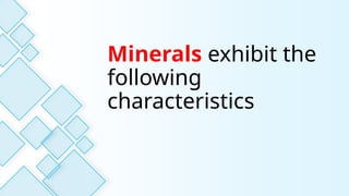 DEFINITION OF MINERALS AND ITS DIFFERENT PROPERTIES | PPTX