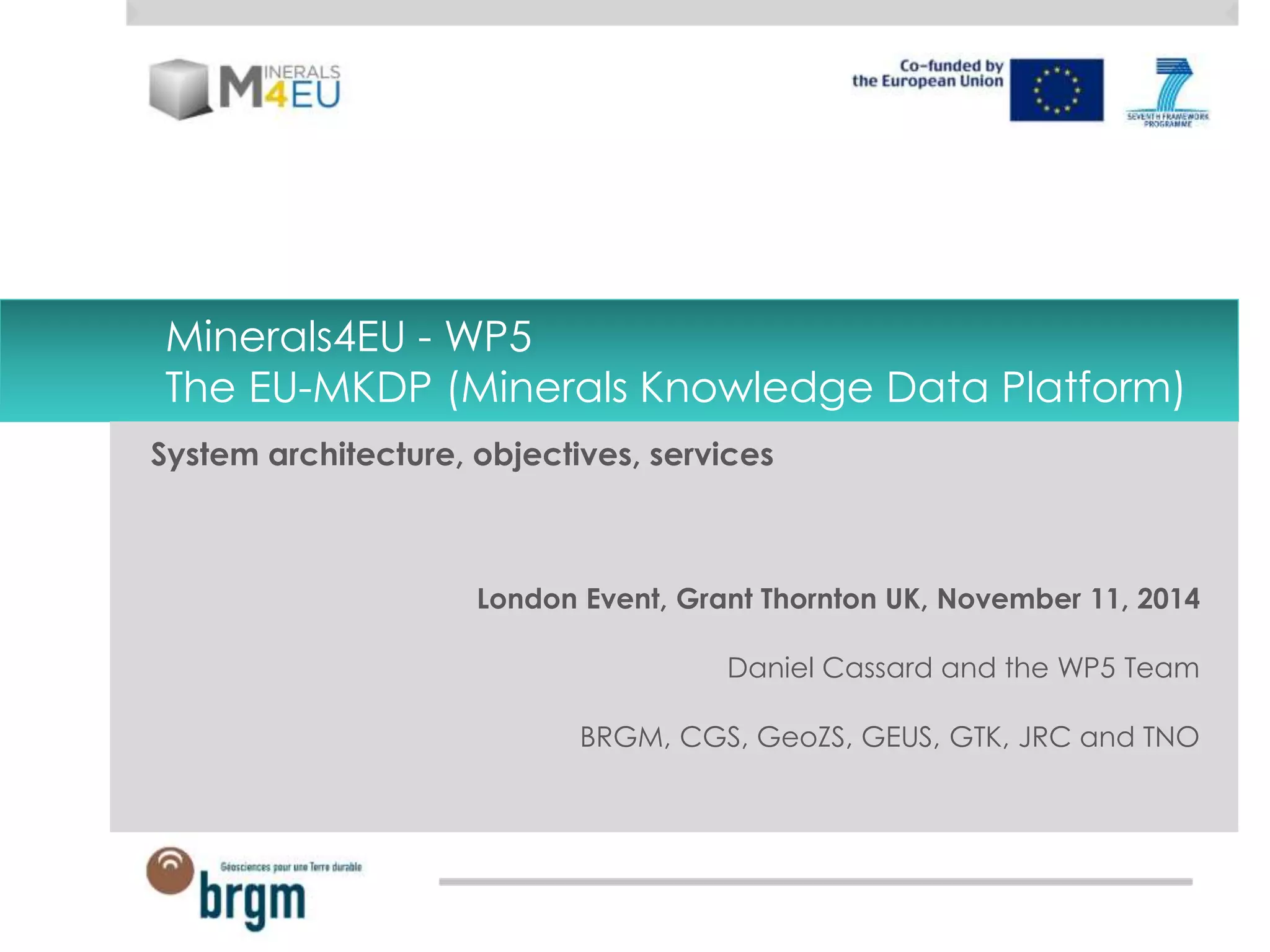 Minerals4EU - The Minerals Knowledge Data Platform (EU-MKDP) | PPTX
