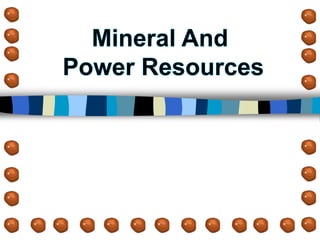 Minerals and power resource | PPT