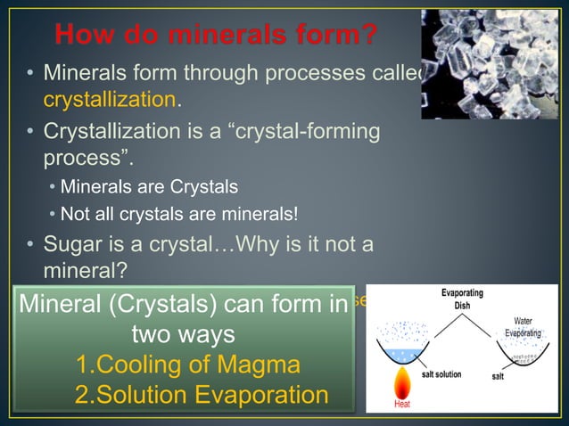 Minerals - How they form? | PPTX