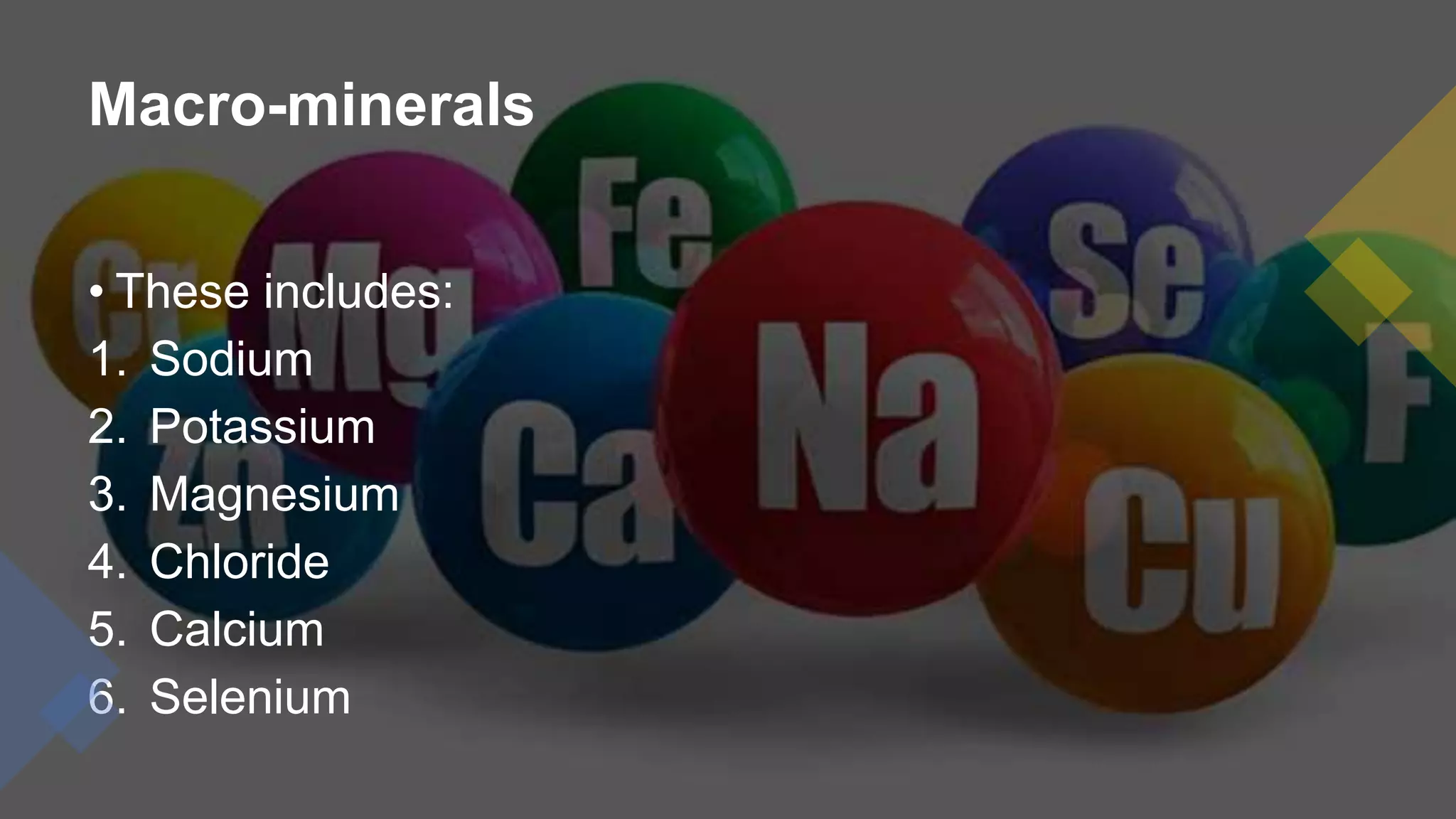 Minerals sodium potassium magnesium chloride, calcium, selenium | PPTX
