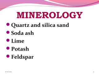 Minerals used as glass making materials | PPT