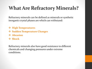 Minerals Used In Refractory Industries by Jatin Pant.pptx