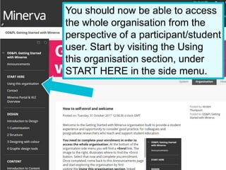 How to Self-enrol on the Getting Started with Minerva organisation | PPT
