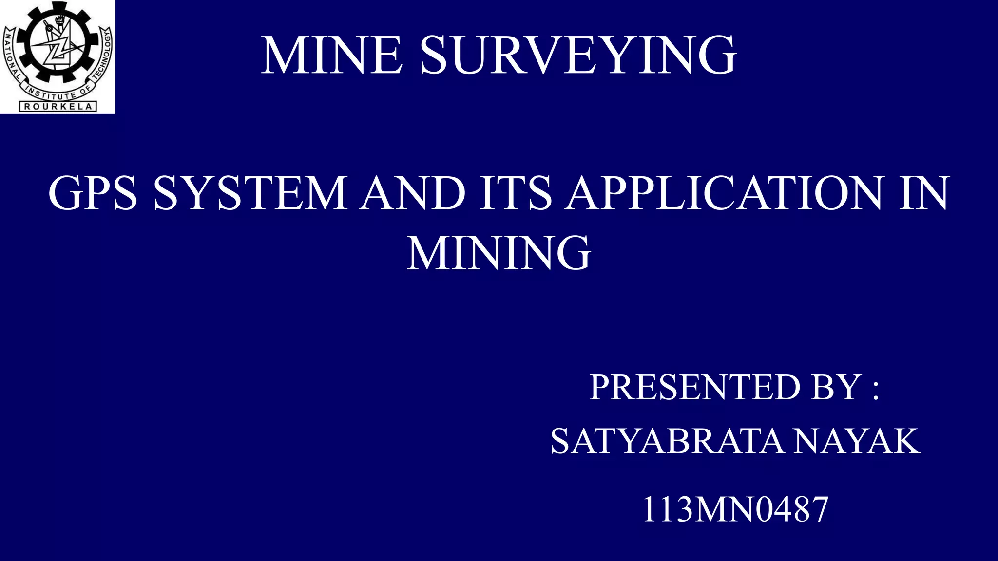 gps system and application in mining | PPTX