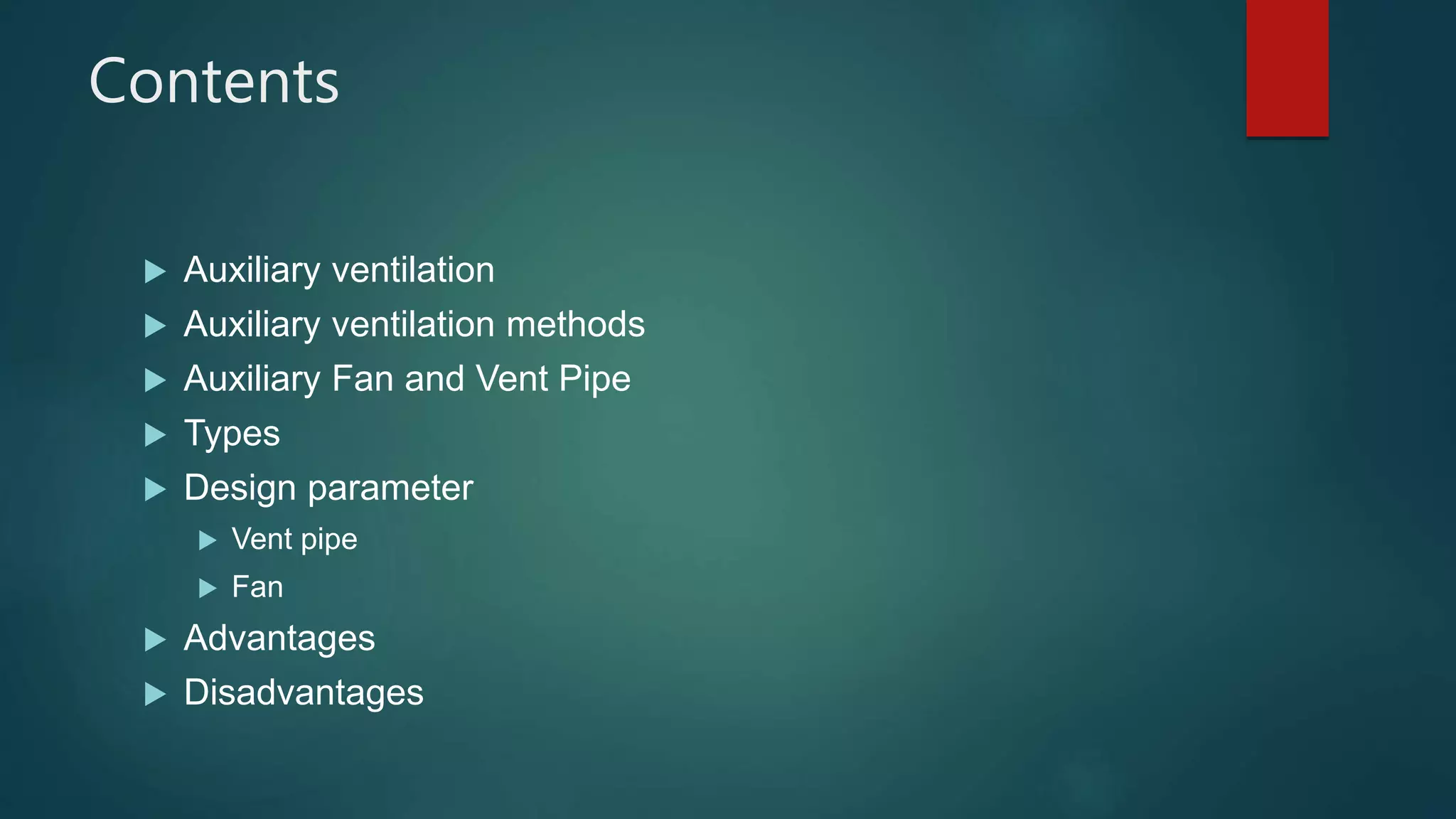 Auxiliary fans & vent pipe; Haroon khan | PPTX