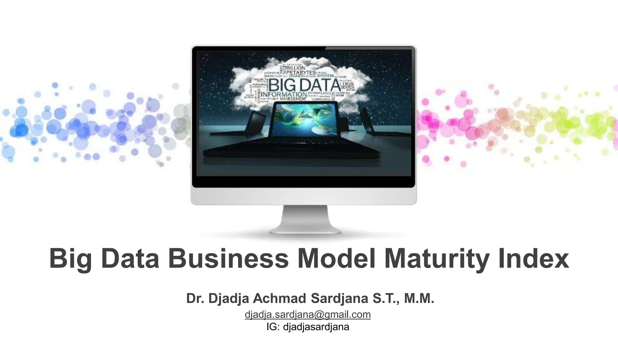 Minggu-02 Big Data Business Model Maturity Index.pdf