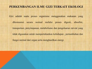 mata kuliah konsep dasar ekologi pangan dan gizi | PPTX