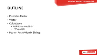 Slide Materi Mata Kuliah Pencitraan citra digital pertemuan pertama | PDF