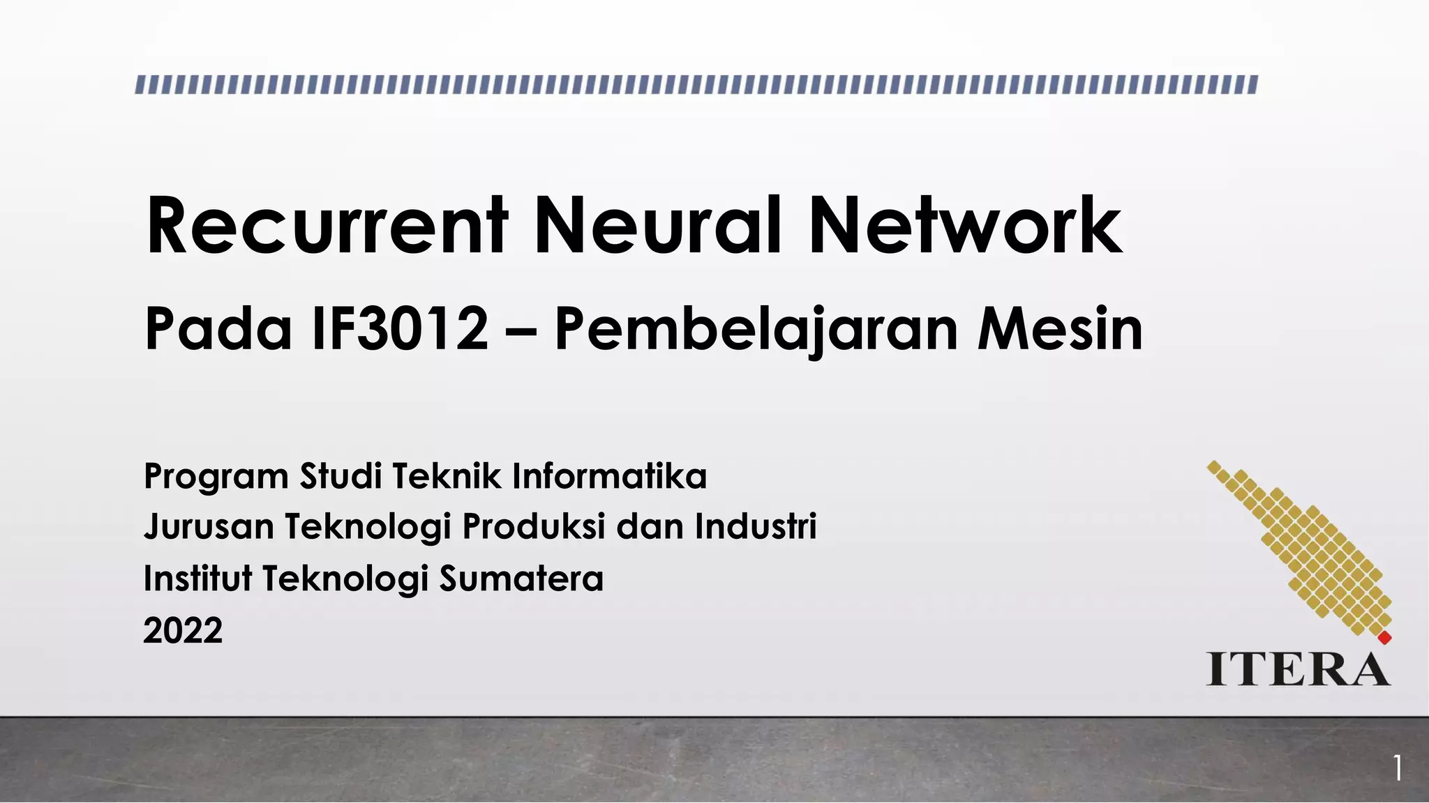 Minggu 6 - Recurrent Neural Network (Compressed).pdf