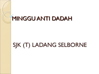 Minggu anti dadah | PPT