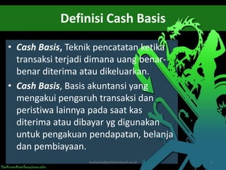 Cash Basis vs Accrual Basis_Analisis Laporan Keuangan | PPTX