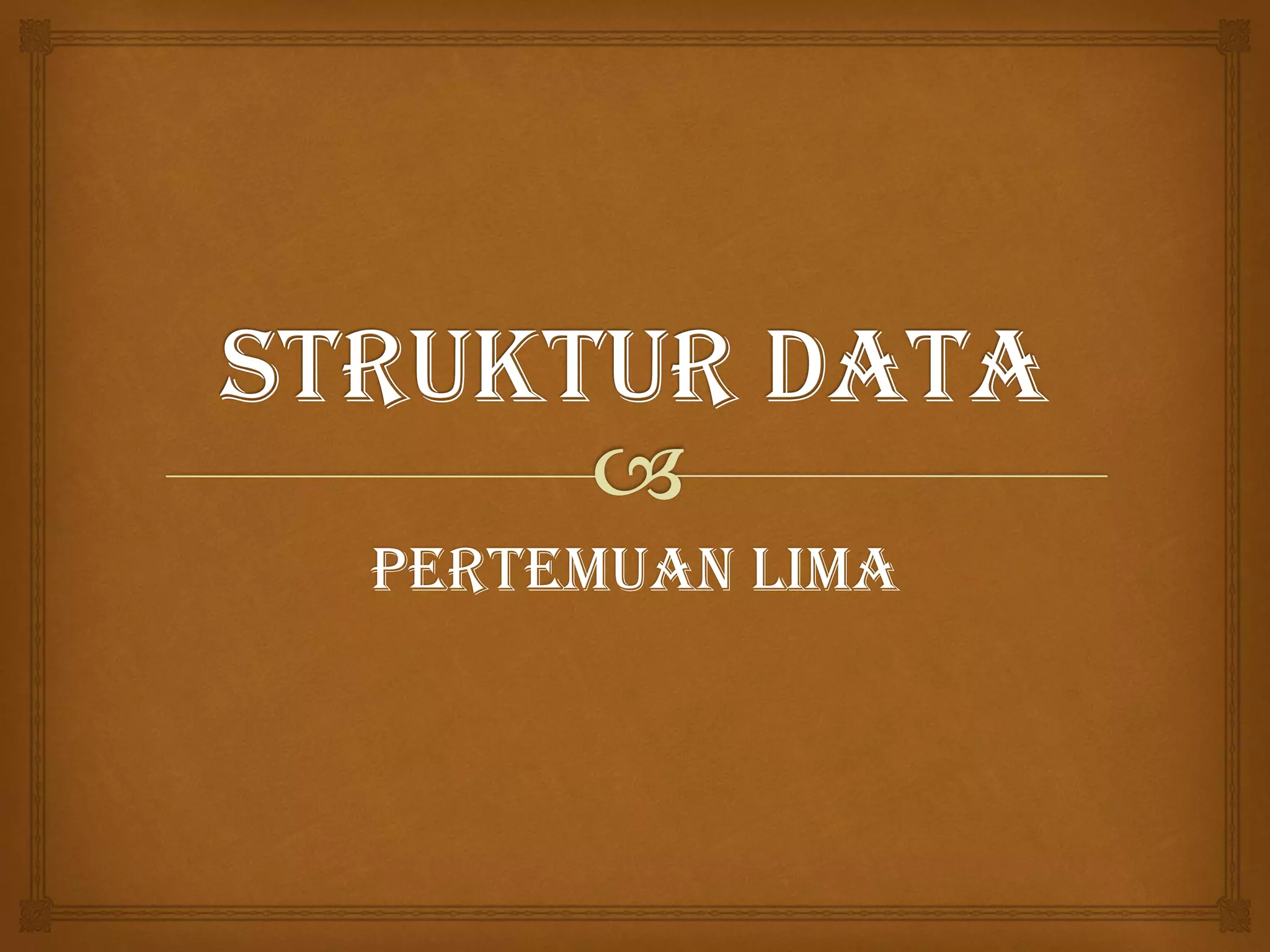 Perkuliahan 1 struktur data | PDF