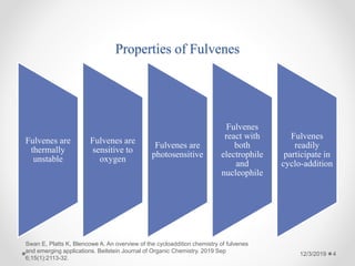Cycloaddition of Fulvenes And Emerging Applications | PPTX