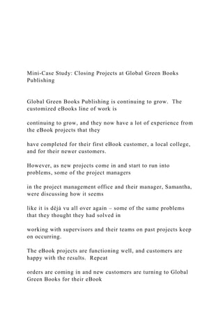 Mini-Case Study Closing Projects at Global Green Books Pu.docx