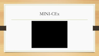 Mini-CEX (Mini Clinical Evaluation Exercise).pptx