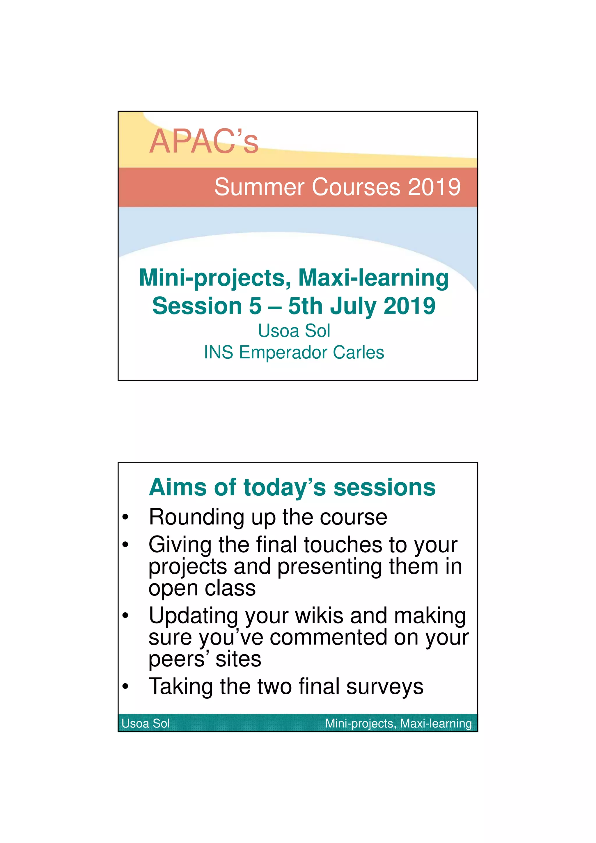 Mini projects, maxi-learning summer course July2019 session 5 | PDF