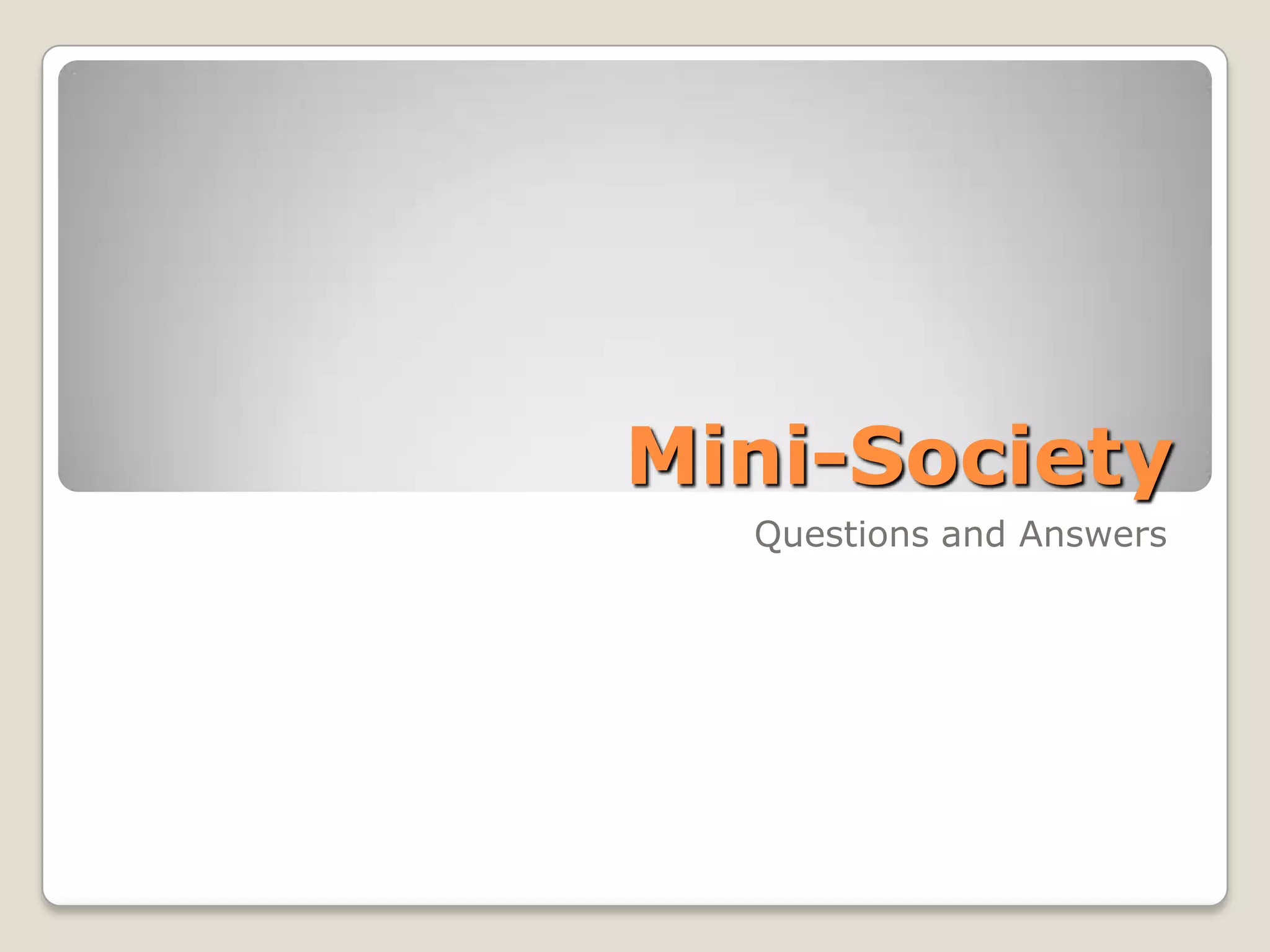 Mini Society review questions and answers | PPTX