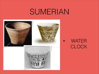 Sumerian Water Clock