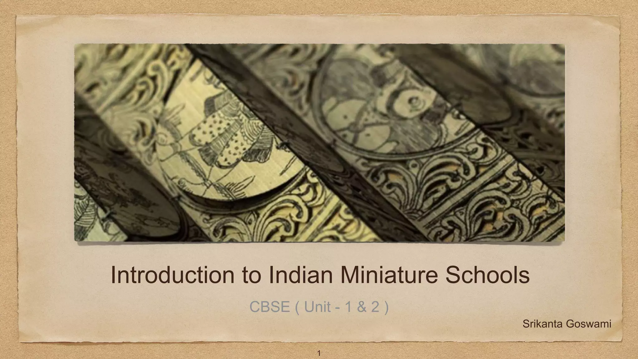 Introduction to Indian Miniature School of ch- 1 ppt . | PPTX