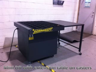 Mini DD Downdraft Table | PPTX