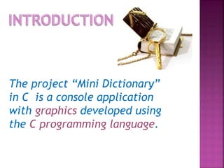Presentation on mini dictionary using C language | PPT