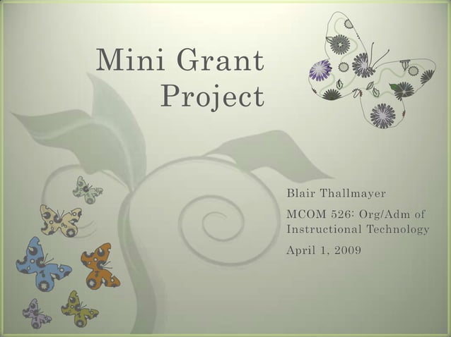 Mini Grant Project | PPTX | Professional School | Postgraduate Education