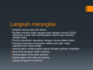 Mini kabin elektrik with arduino | PPTX