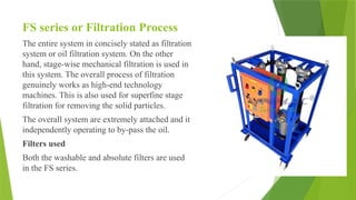 Types of Oil, lubrication and filtration systems | PPTX