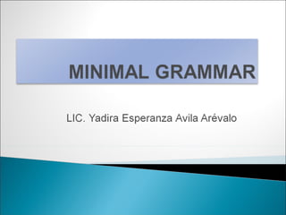 Minimal Grammar | PPT