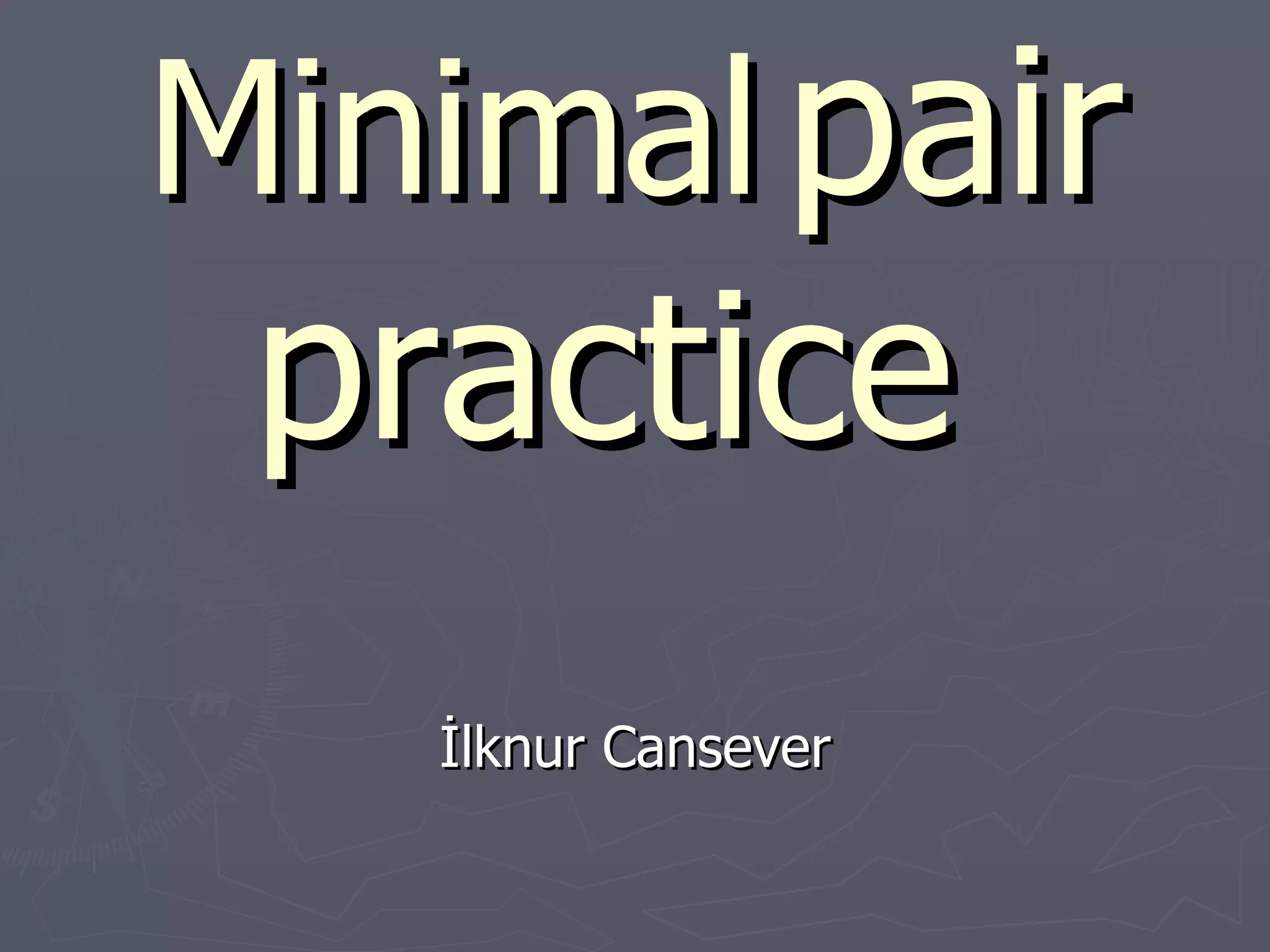 Minimal Pair Practice | PPT
