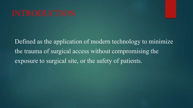 Minimal access surgery | PPTX