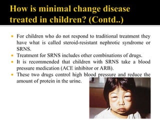 Minimal change disease | PPTX | Diseases and Conditions | Medical Health