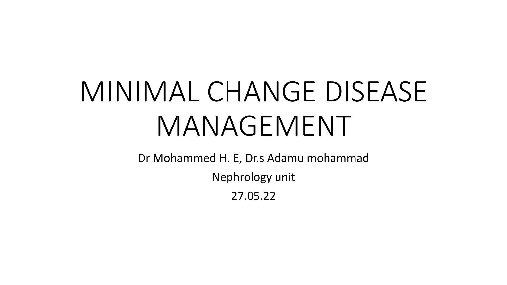 MINIMAL CHANGE DISEASE.pptx