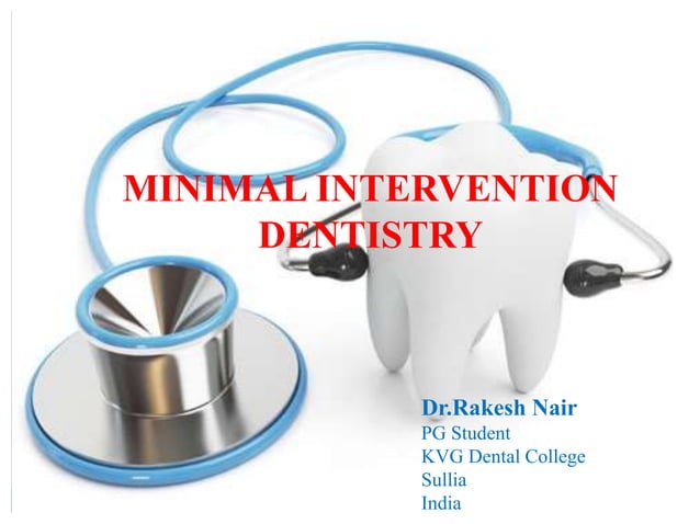 Minimal intervention dentistry | PPTX